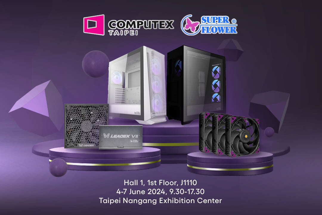 Super Flower Unleashes Revolutionary Releases at COMPUTEX 2024 - The ...